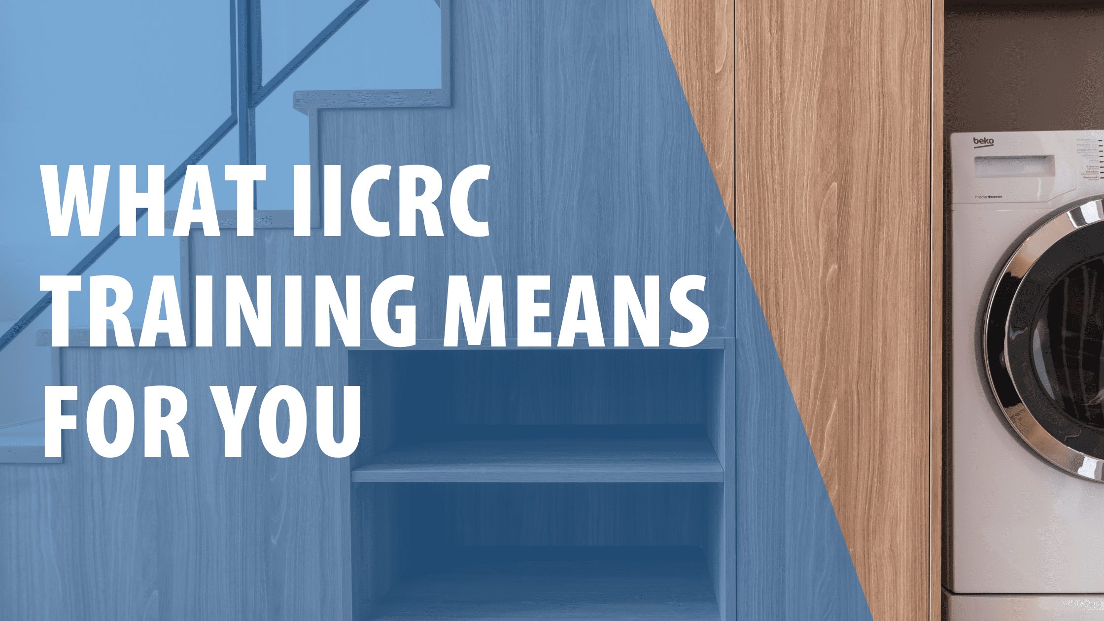 What IICRC Training Means for You - The Flood Team